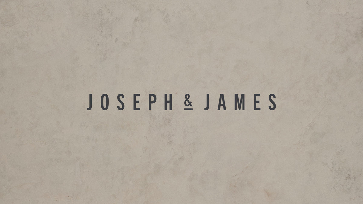 About - JOSEPH & JAMES